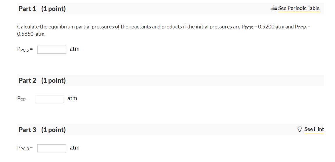 Solved Calculate the equilibrium partial pressures of the | Chegg.com