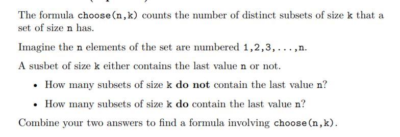 Solved The formula choose(n,k) counts the number of distinct | Chegg.com