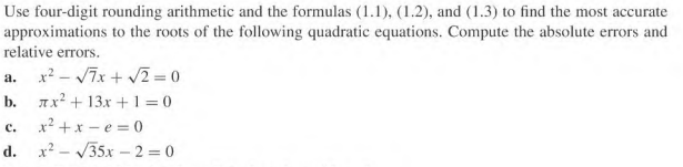Solved Use four-digit rounding arithmetic and the formulas | Chegg.com