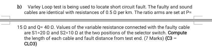 Solved b) Varley Loop test is being used to locate short | Chegg.com