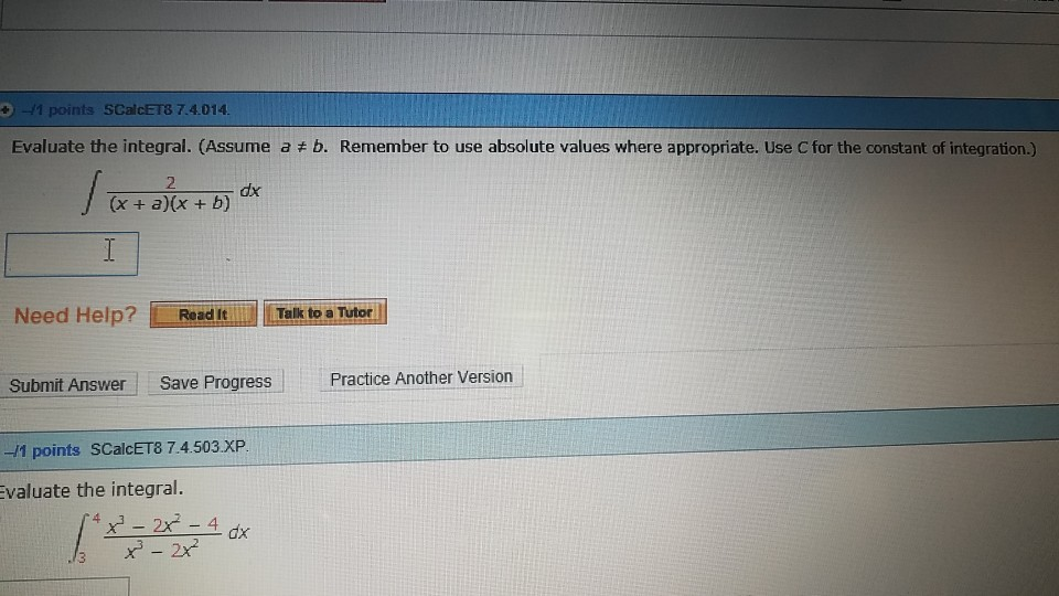 Solved -1 points SCalcET8 7.4.014 Evaluate the integral. | Chegg.com