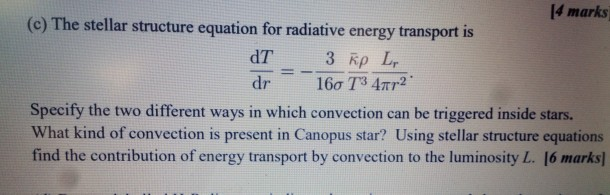 14 marks (c) The stellar structure equation for | Chegg.com