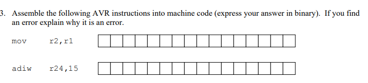 Solved 3. Assemble the following AVR instructions into | Chegg.com