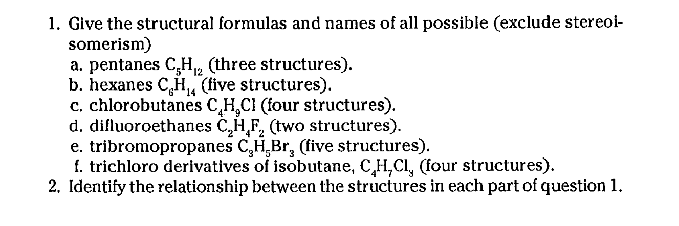 Solved 12 1. Give the structural formulas and names of all | Chegg.com