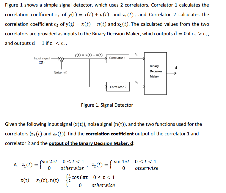 Solved Figure 1 shows a simple signal detector, which uses 2 | Chegg.com