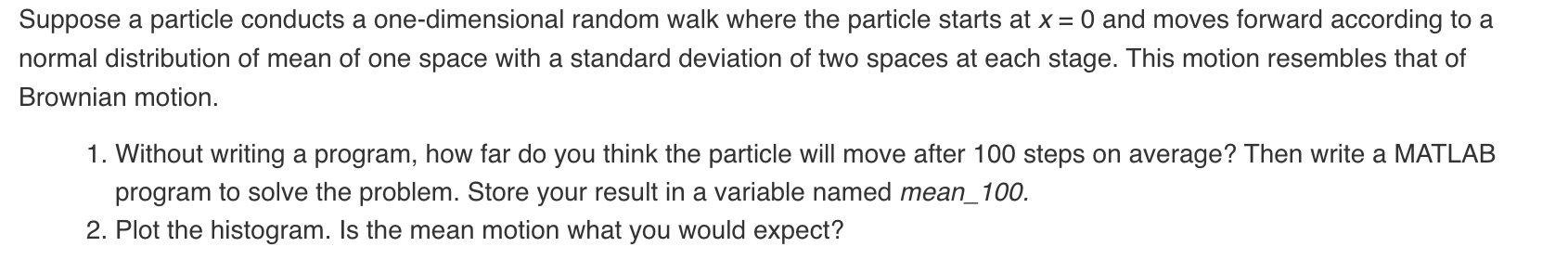 Solved Suppose a particle conducts a one-dimensional random | Chegg.com