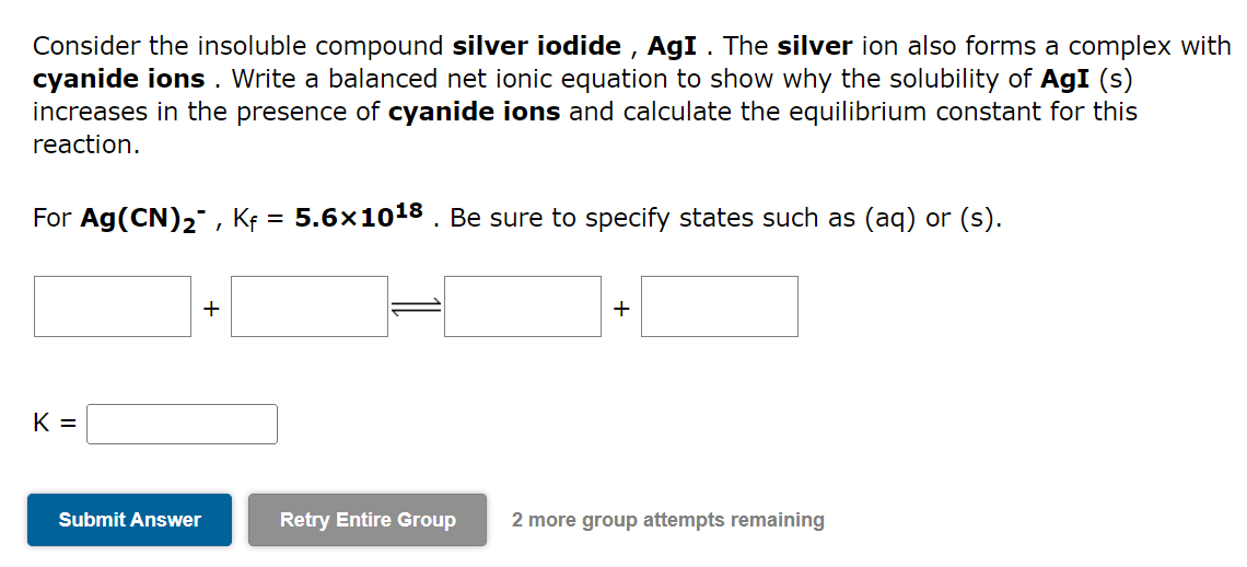 Solved Consider the insoluble compound silver iodide , AgI . | Chegg.com
