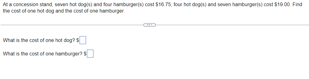 Solved At a concession stand, seven hot dog(s) and four | Chegg.com