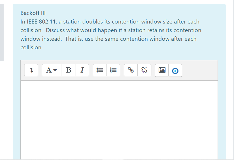 Solved Backoff III In IEEE 802.11, a station doubles its | Chegg.com