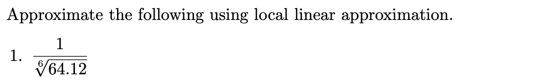 Solved Approximate the following using local linear | Chegg.com