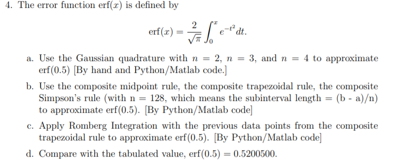 Solved 4. The error function erf(2) is defined by 2 erf(x) = | Chegg.com