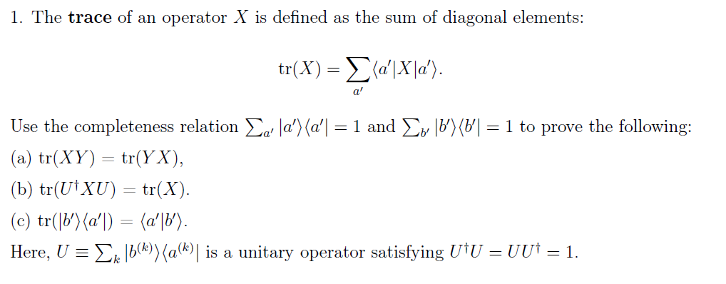 Solved I. The trace of an operator X is defined as the sum | Chegg.com