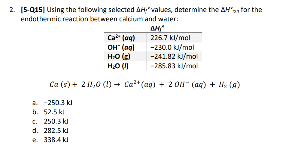 Solved [5-Q15] Using the following selected ΔHf∘ values, | Chegg.com
