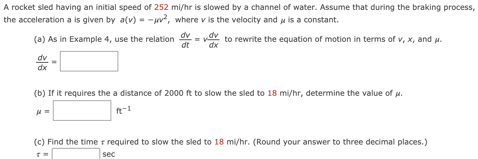 Solved A rocket sled having an initial speed of 252 mi/hr is | Chegg.com