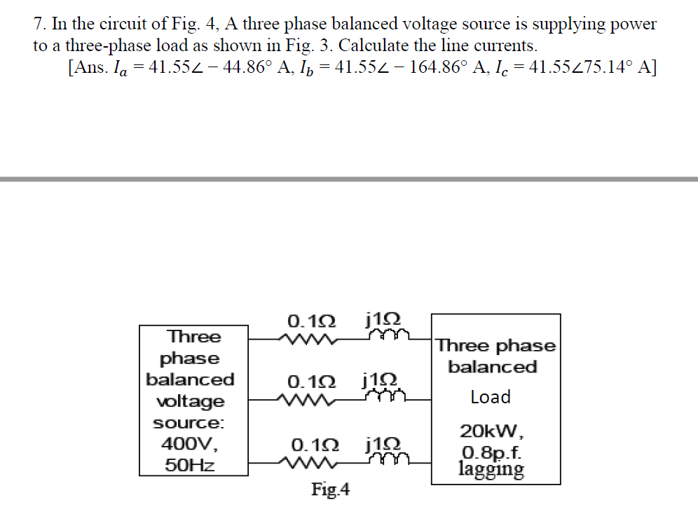 Solved 7. In the circuit of Fig. 4, A three phase balanced | Chegg.com