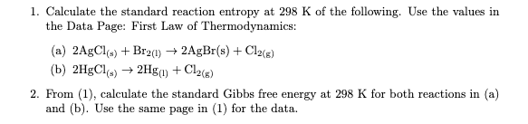 Solved 1. Calculate the standard reaction entropy at 298 K | Chegg.com