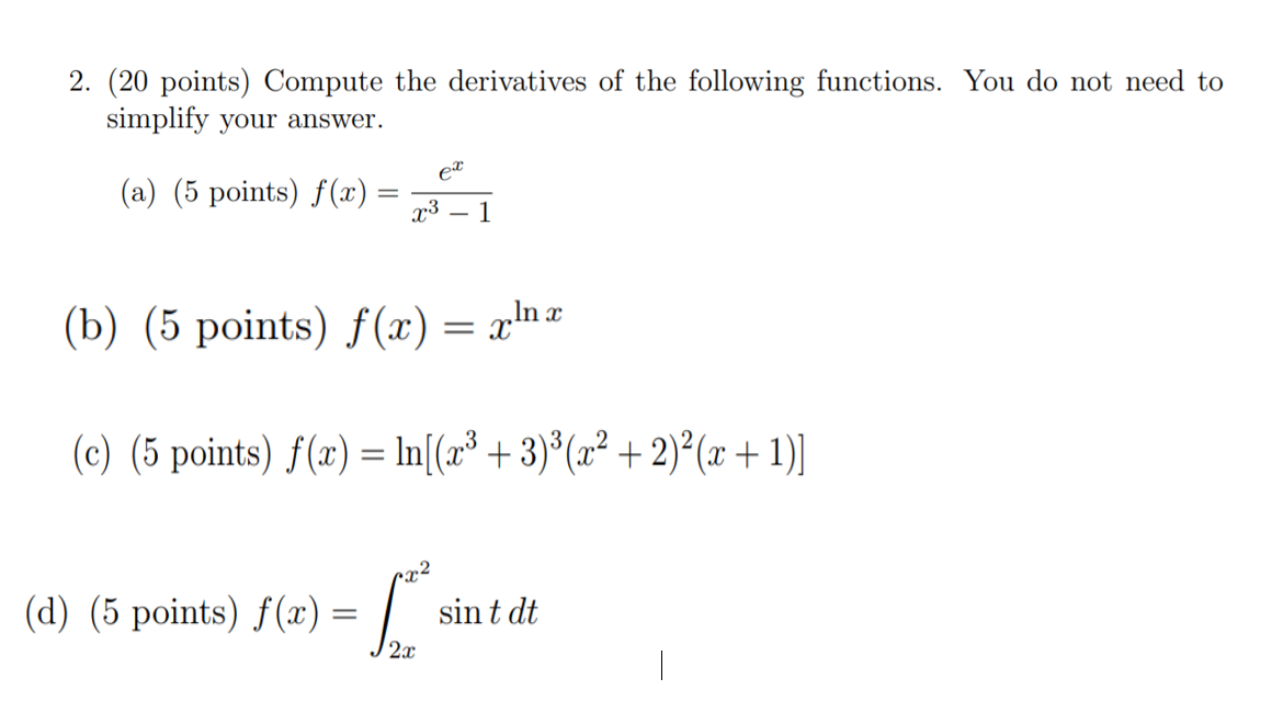 Solved 2. (20 points) Compute the derivatives of the | Chegg.com