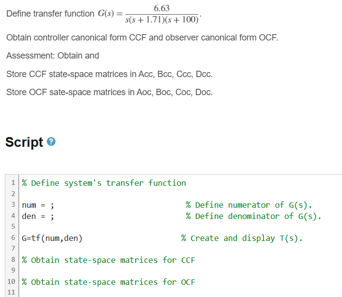 Solved ``` % ﻿Define system's transfer function num = ﻿; % | Chegg.com