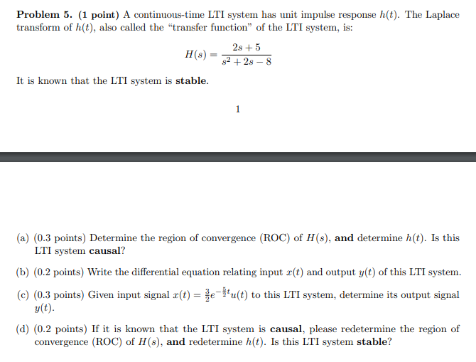 Solved Problem 5. (1 ﻿point) ﻿A continuous-time LTI system | Chegg.com