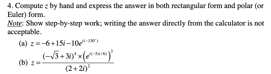 Solved 4. Compute z by hand and express the answer in both | Chegg.com