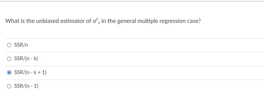 Solved What is the unbiased estimator of σ2U in the general | Chegg.com