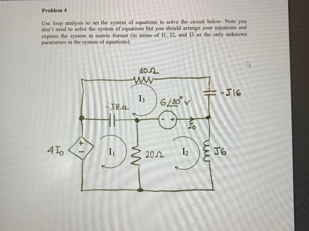 Solved Problem 4 Use Loop Analysis To Set The System Of 1597