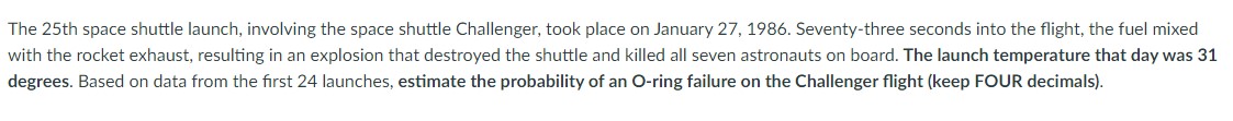 Solved The Space Shuttle Challenger exploded 73 seconds | Chegg.com