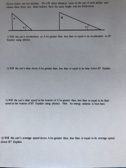 Solved Shown below are two inclines. We will place identical | Chegg.com