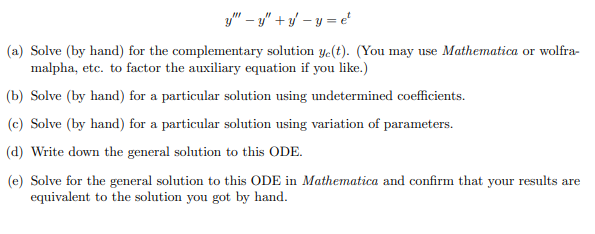 Solved y′′′−y′′+y′−y=et (a) Solve (by hand) for the | Chegg.com
