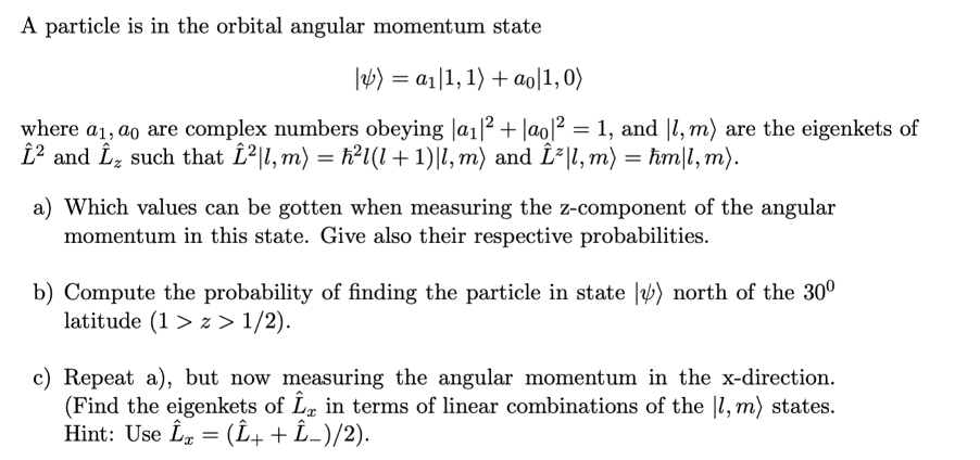 Solved A particle is in the orbital angular momentum state | Chegg.com