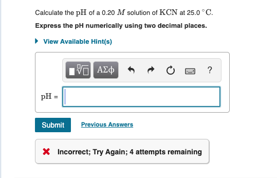 Solved Calculate the pH of a 0.20 M solution of KCN at | Chegg.com