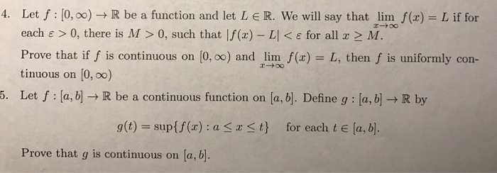 Solved Let f : [0, oo)-R be a function and let L E R. We | Chegg.com