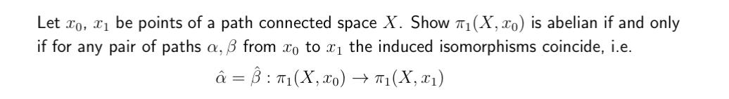 Solved Let o, ₁ be points of a path connected space X. Show | Chegg.com