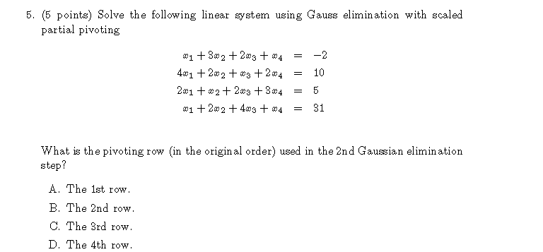 Solved 5. (5 points) Solve the following linear system using | Chegg.com