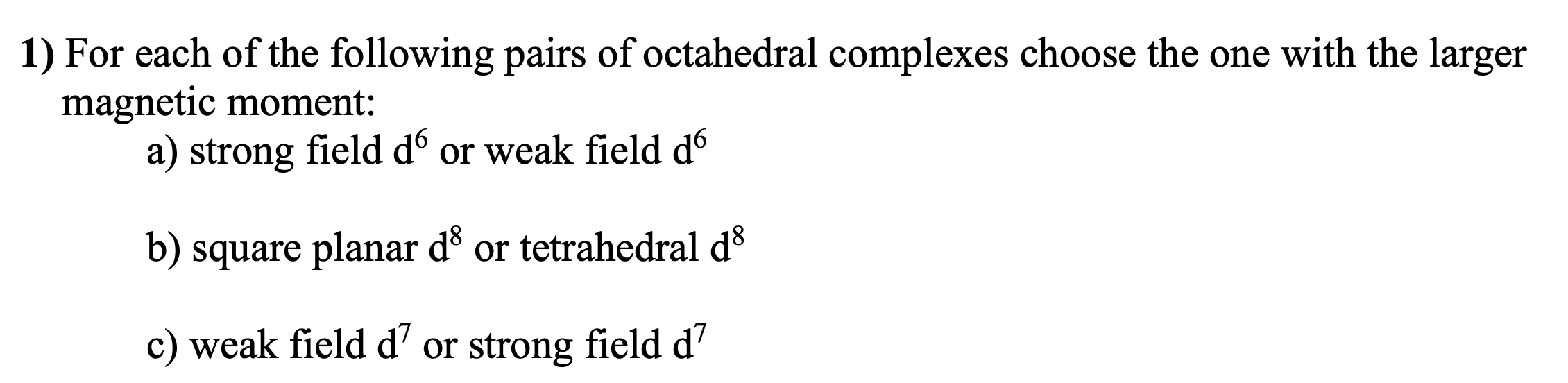 Solved 1) For each of the following pairs of octahedral | Chegg.com