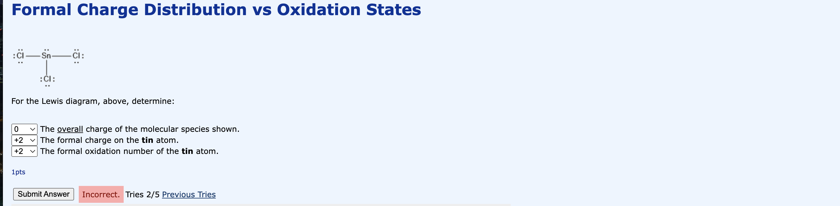 Solved Formal Charge Distribution vs Oxidation StatesFor the | Chegg.com