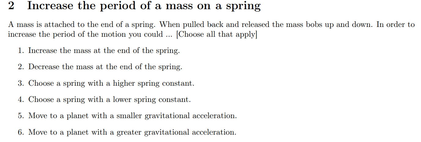 Solved 2 Increase the period of a mass on a spring A mass is | Chegg.com