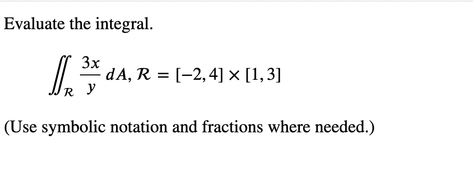 Solved Evaluate The Integral ∬ry3xdar −24 × 13 Use 6200