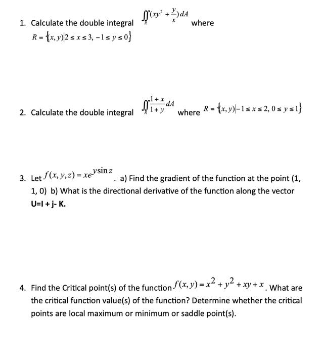 Solved 1. Calculate the double integral ∬k(xy2+xy)dA where | Chegg.com