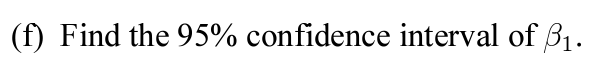 Solved (c) Calculate the error variance estimate σ^2.(d) | Chegg.com