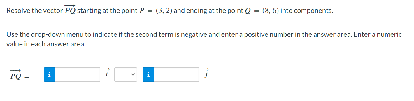 Solved Resolve the vector PQ starting at the point P=(3,2) | Chegg.com