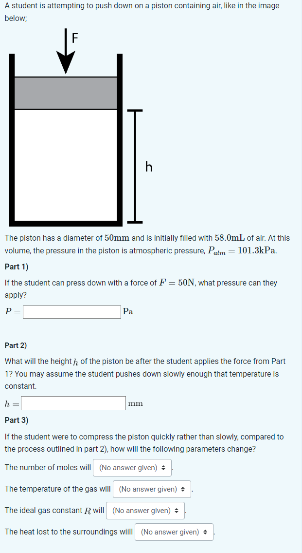 A student is attempting to push down on a piston | Chegg.com