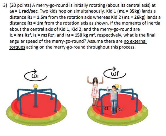 Solved (20 points) A merry-go-round is initially rotating | Chegg.com