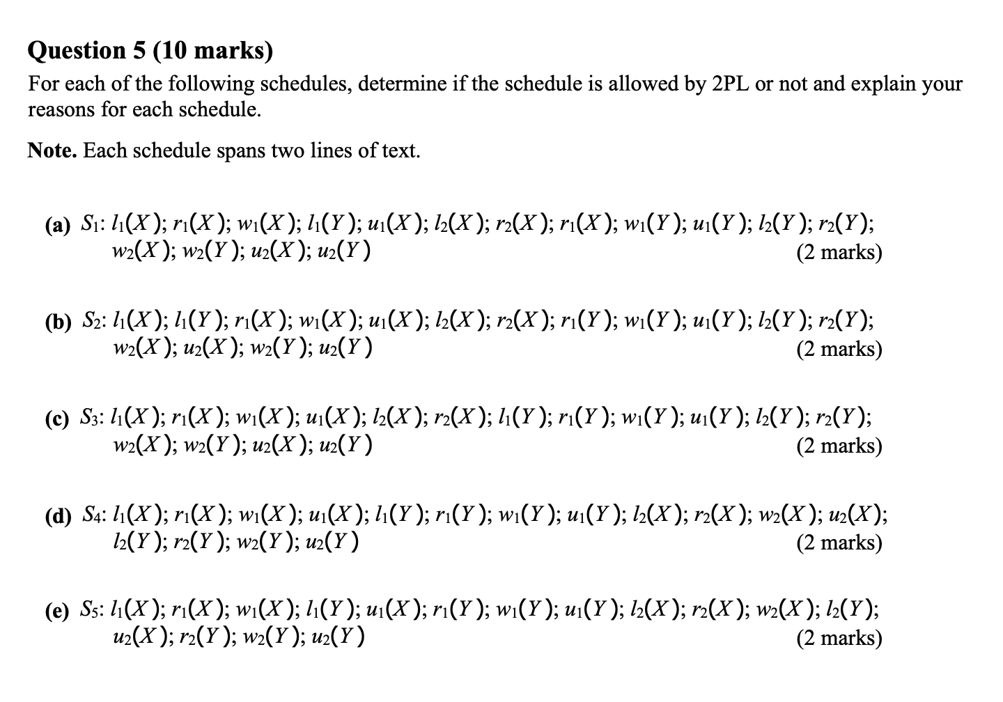 Solved Question 5 (10 marks) For each of the following | Chegg.com