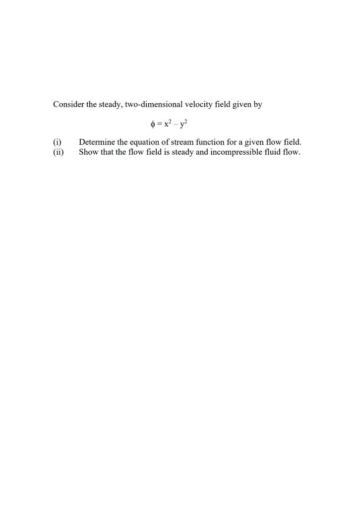 Solved Consider the steady, two-dimensional velocity field | Chegg.com