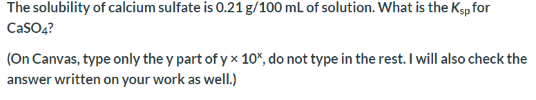 Solved The solubility of calcium sulfate is 0.21 g/100 mL of | Chegg.com