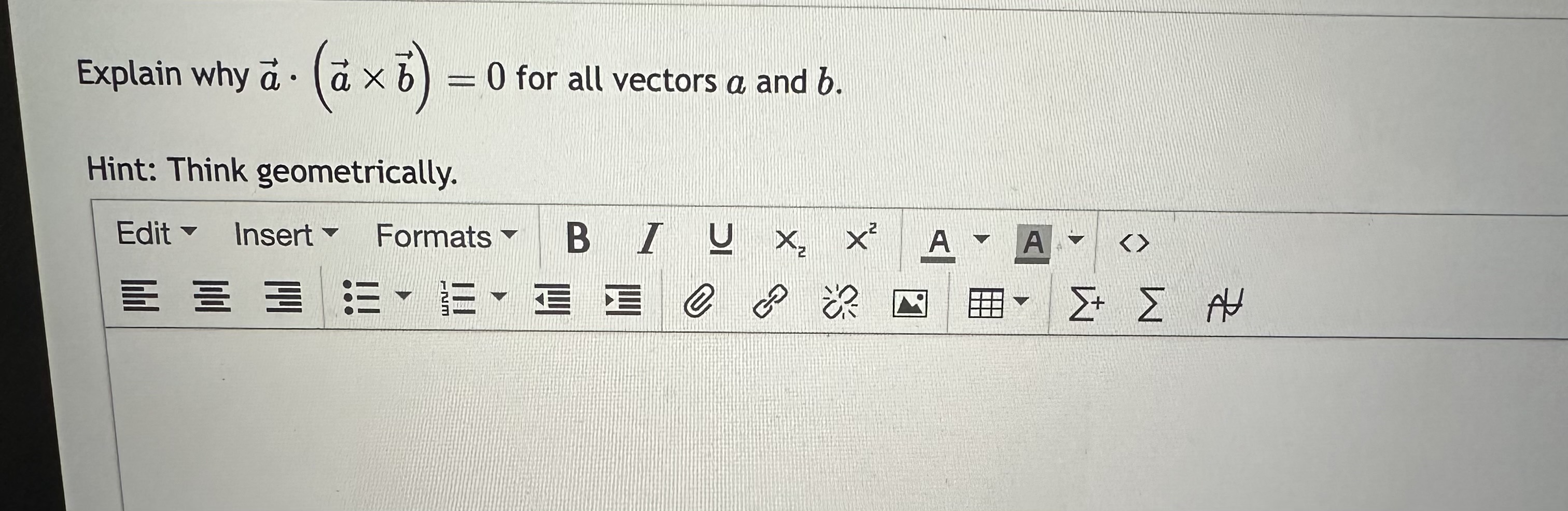 Solved Explain why vec(a)*(vec(a)×vec(b))=0 ﻿for all vectors | Chegg.com
