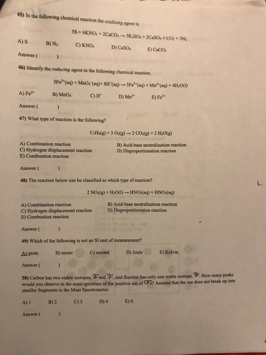 Solved 45 In The Following Chemical Reaction The Oxidizing