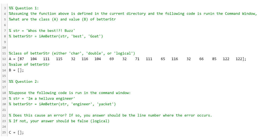 Solved 1 function [fixedStr]=iAmBetter (str, word1, word2) 2 | Chegg.com