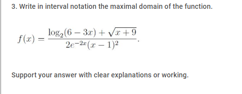 Solved 3. Write in interval notation the maximal domain of | Chegg.com